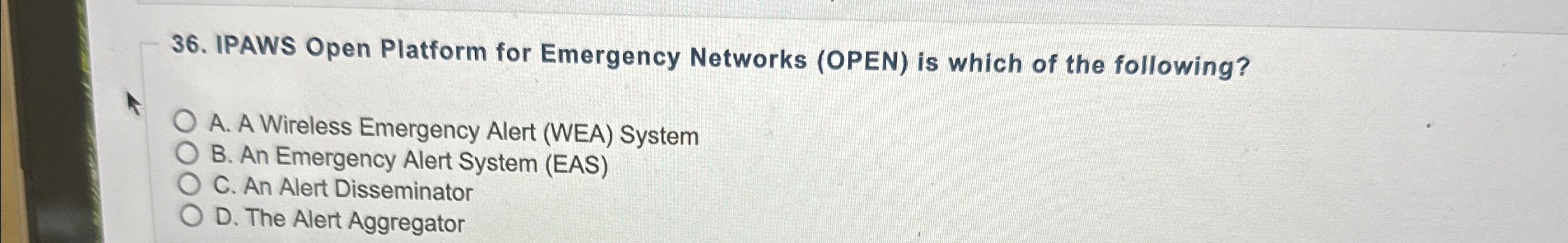 Solved IPAWS Open Platform for Emergency Networks (OPEN) ﻿is | Chegg.com