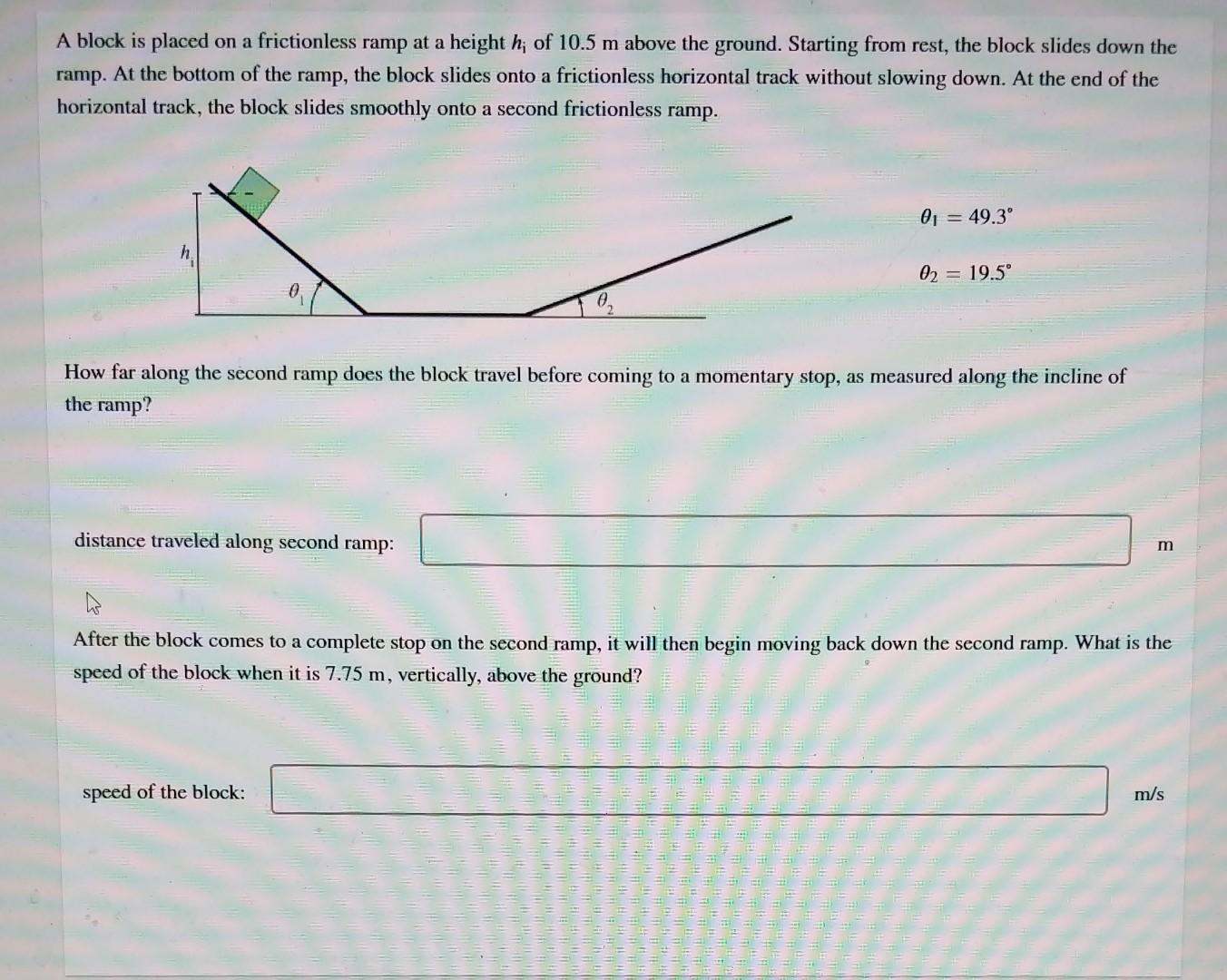 Solved A block is placed on a frictionless ramp at a height | Chegg.com