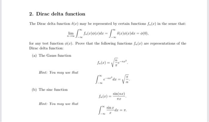 Solved 2. Dirac delta function The Dirac delta function δ(x) | Chegg.com