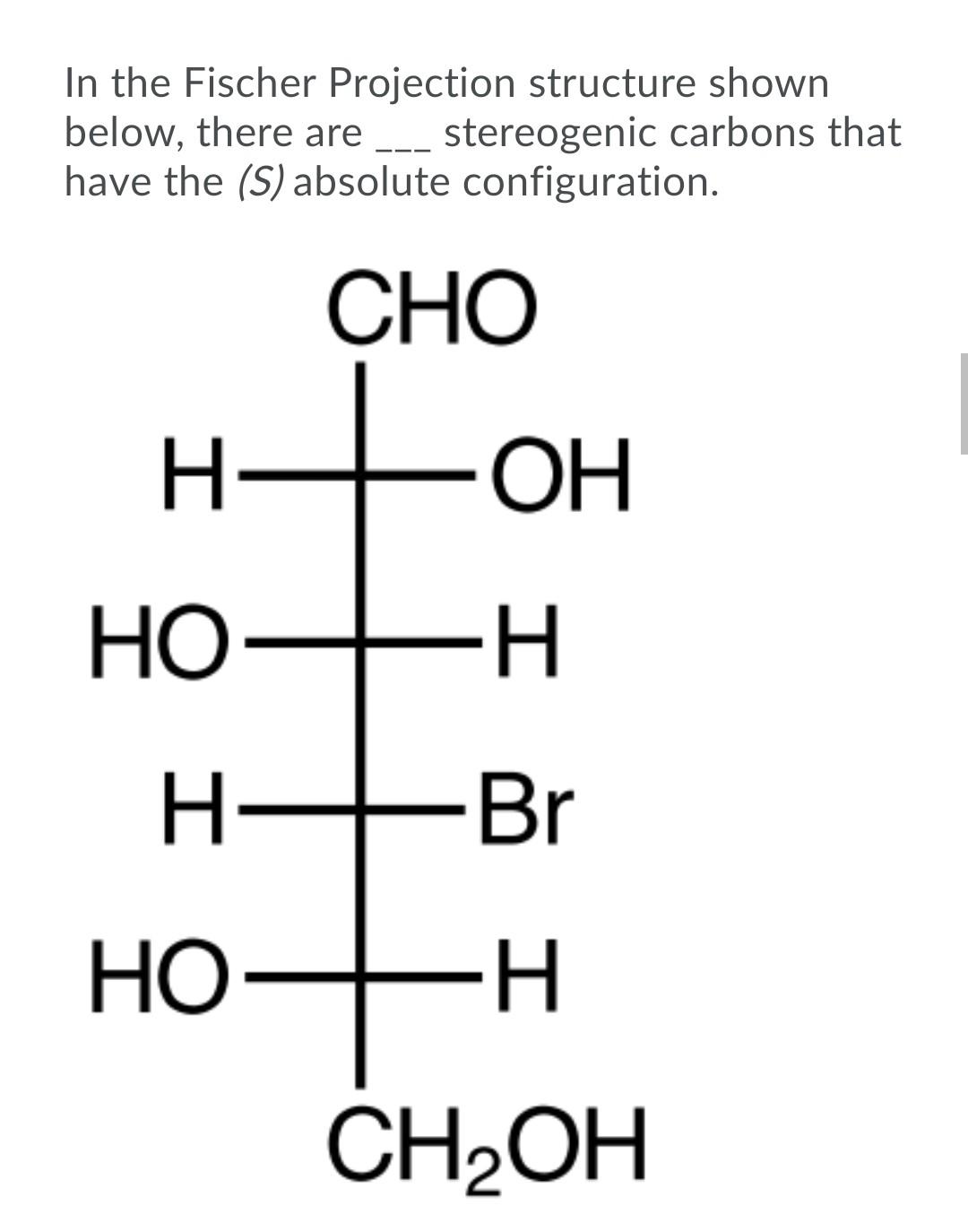 Solved In the Fischer Projection structure shown below, | Chegg.com