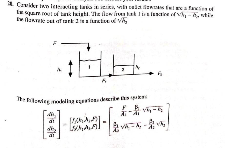 Solved 20. Consider two interacting tanks in series, with | Chegg.com