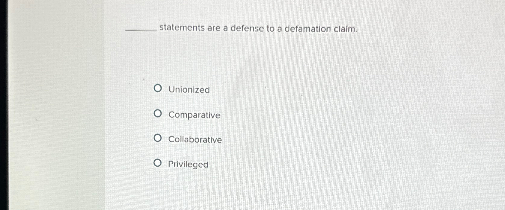Solved statements are a defense to a defamation | Chegg.com