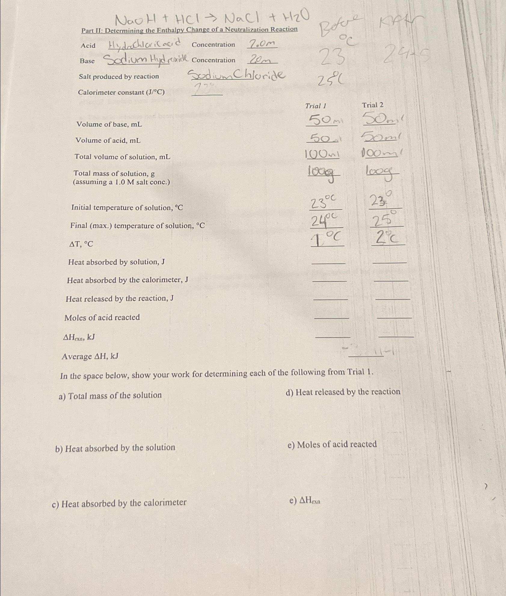 Solved NaOH+HCl→NaCl+H2OPart II: Determining the Enthalpy | Chegg.com