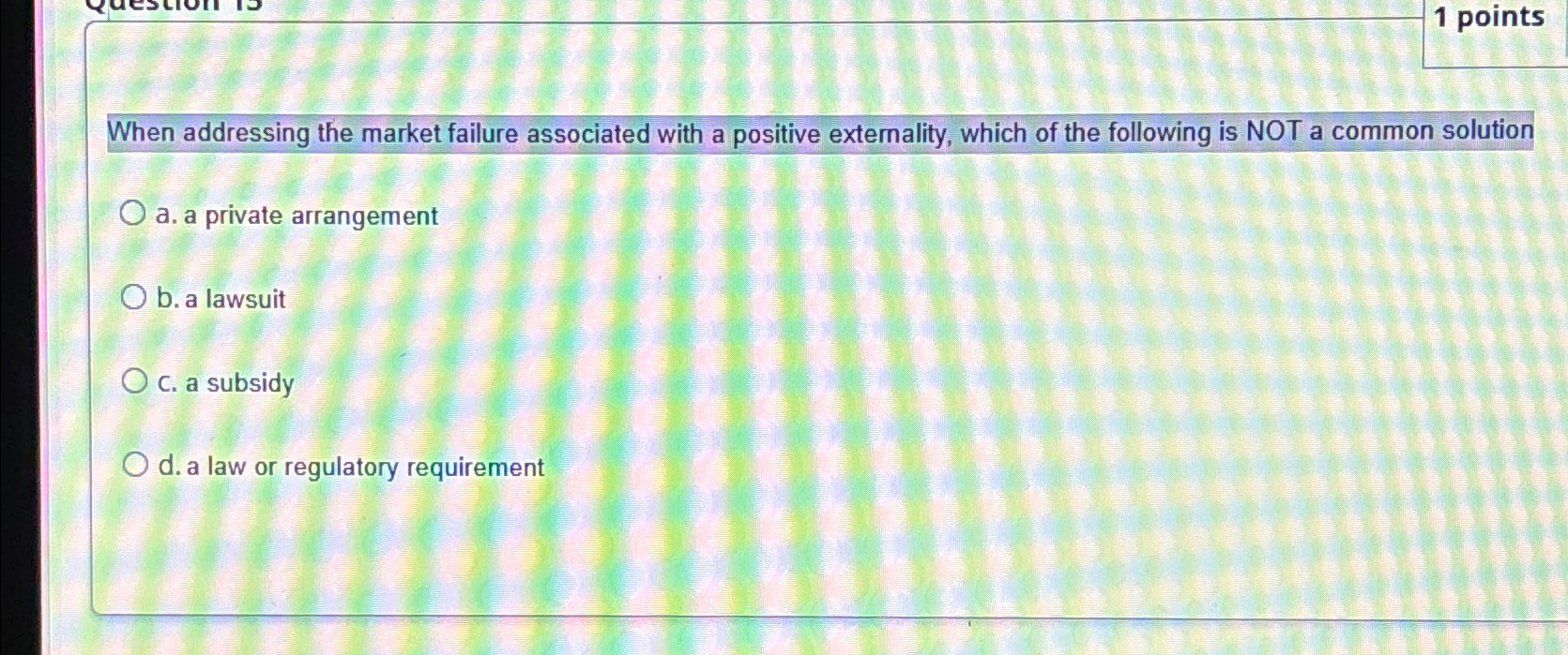 Solved 1 ﻿pointsWhen addressing the market failure | Chegg.com