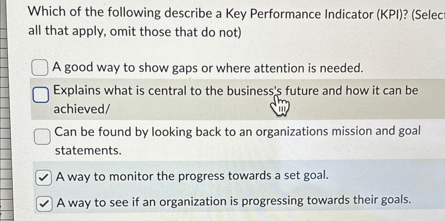 Solved Which of the following describe a Key Performance | Chegg.com