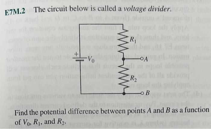 Solved E7M.2 The circuit below is called a voltage divider. | Chegg.com