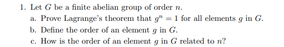 Solved 1. ﻿Let \( ﻿G \) ﻿be a finite abelian group of order | Chegg.com