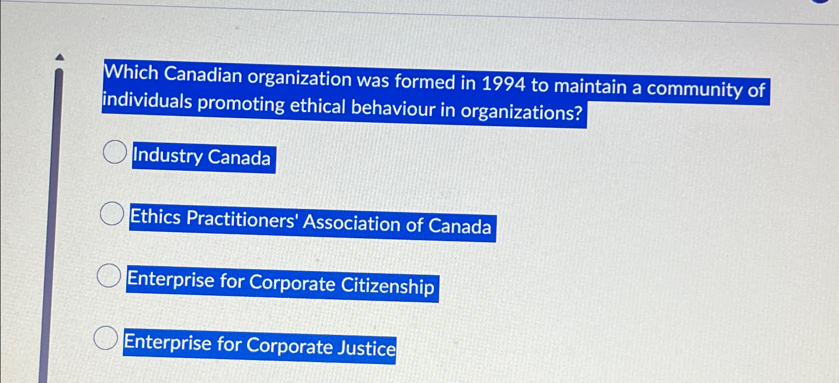 Solved Which Canadian organization was formed in 1994 ﻿to | Chegg.com