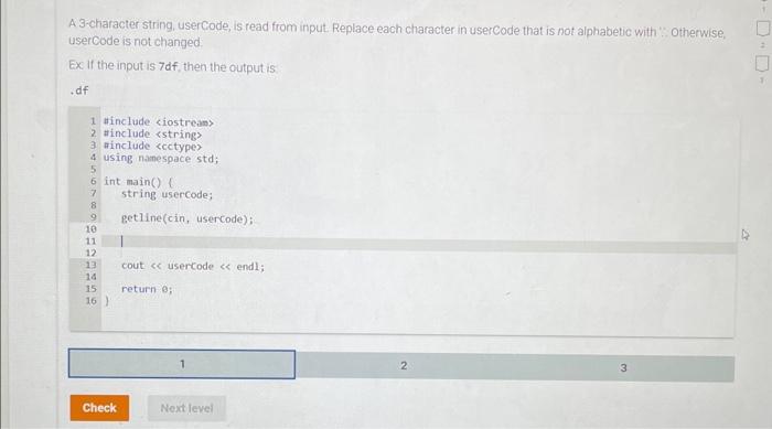 Solved A 3 character String Usercode Is Read From Input Chegg