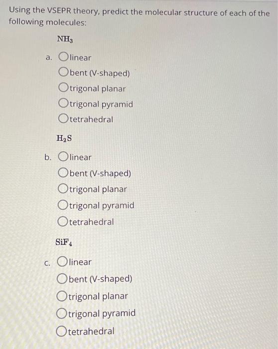Solved Using the VSEPR theory, predict the molecular | Chegg.com