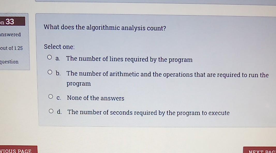 Solved on 33 What does the algorithmic analysis count? | Chegg.com