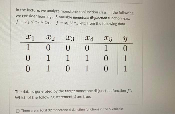 Solved In the lecture, we analyze monotone conjunction | Chegg.com