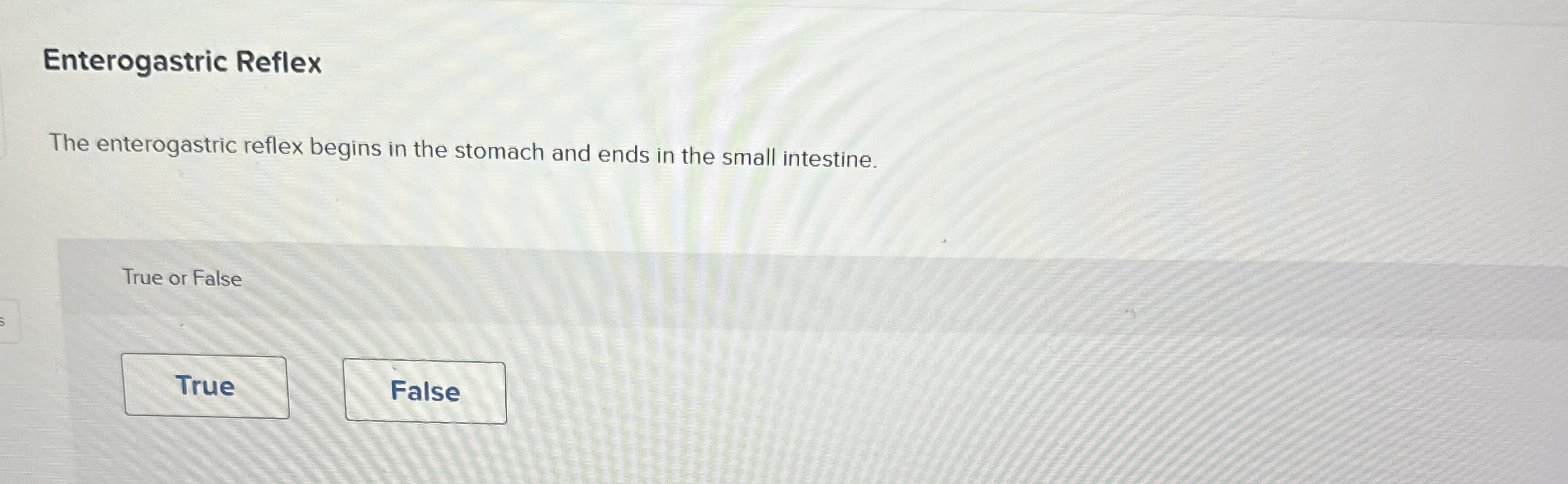 Solved Enterogastric ReflexThe enterogastric reflex begins | Chegg.com