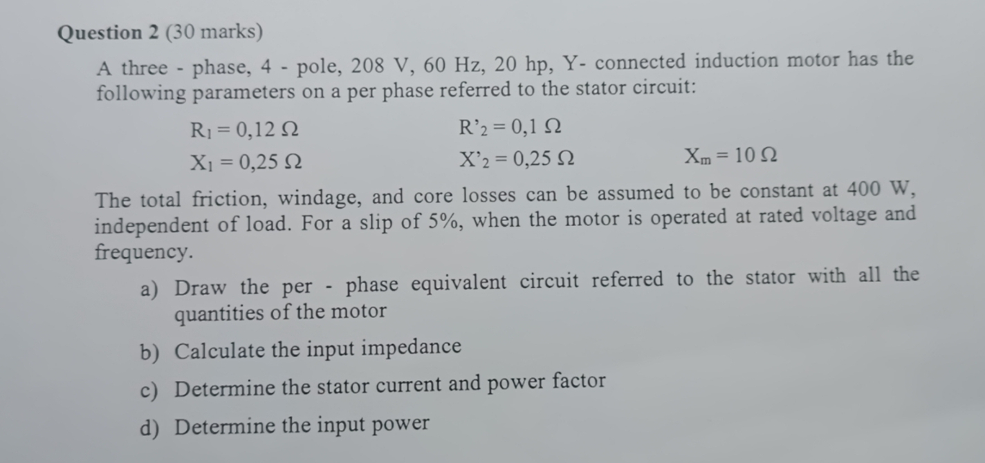 Solved Question 2 (30 ﻿marks)A three - ﻿phase, 4 - ﻿pole, | Chegg.com