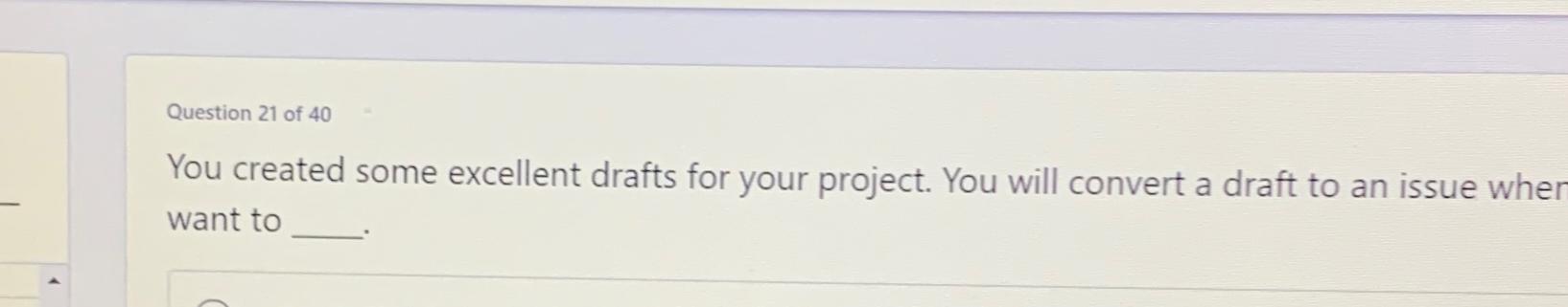 Solved Question 21 ﻿of 40You created some excellent drafts | Chegg.com