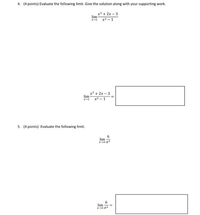 Solved 4. (4 points) Evaluate the following limit. Give the | Chegg.com