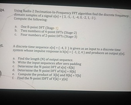 Solved Q4. Using Radix-2 Decimation-In-Frequency FFT | Chegg.com