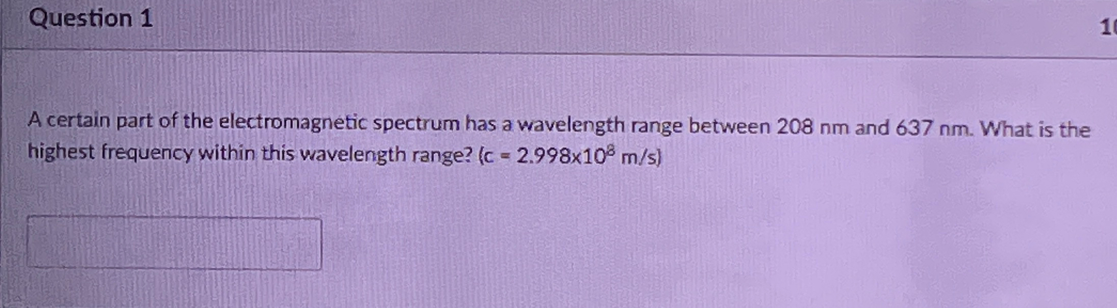 Solved Question 1A certain part of the electromagnetic | Chegg.com