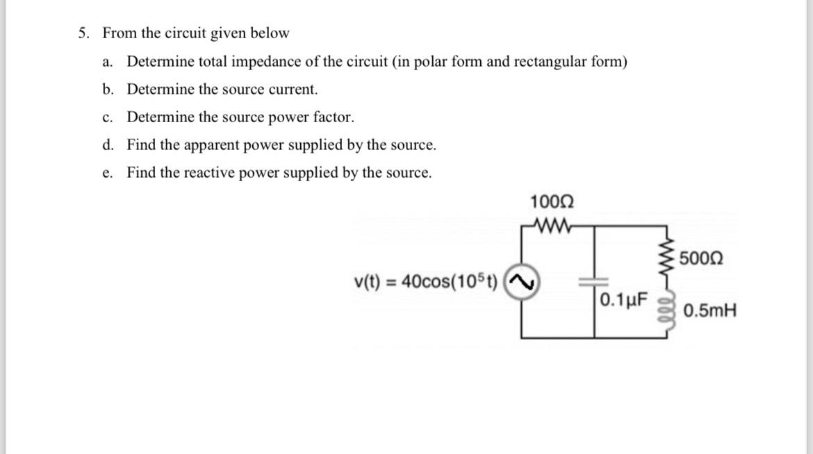 Solved From the circuit given belowa. ﻿Determine total | Chegg.com