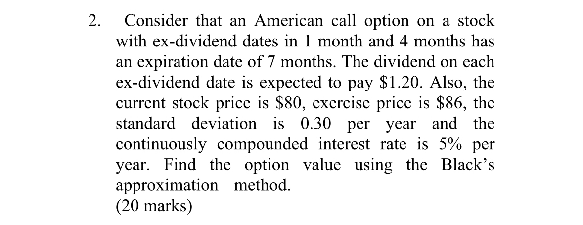 Solved Consider that an American call option on a stock with | Chegg.com