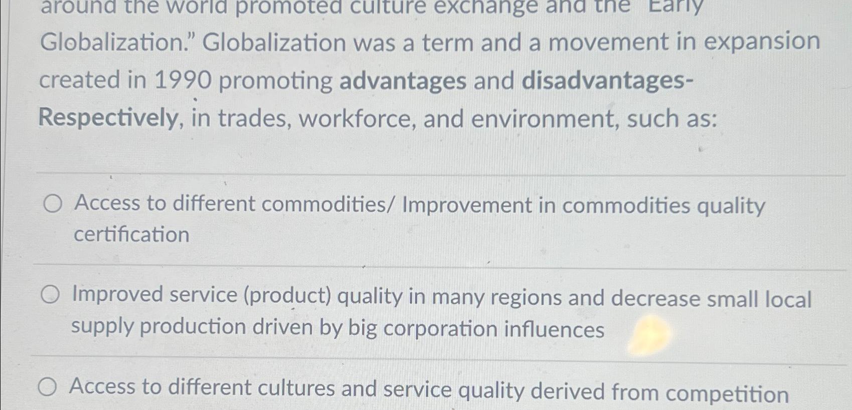 Solved Globalization." Globalization was a term and a | Chegg.com