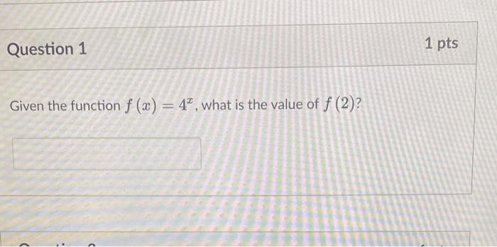 Solved Given the function f(x)=4x, what is the value of f(2) | Chegg.com