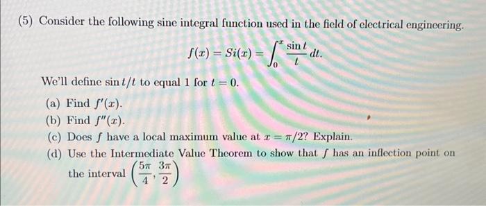 Solved 5) Consider the following sine integral function used | Chegg.com