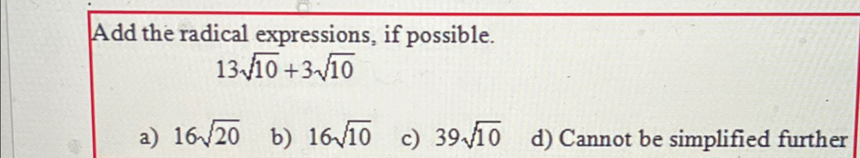 Solved Add the radical expressions, if | Chegg.com