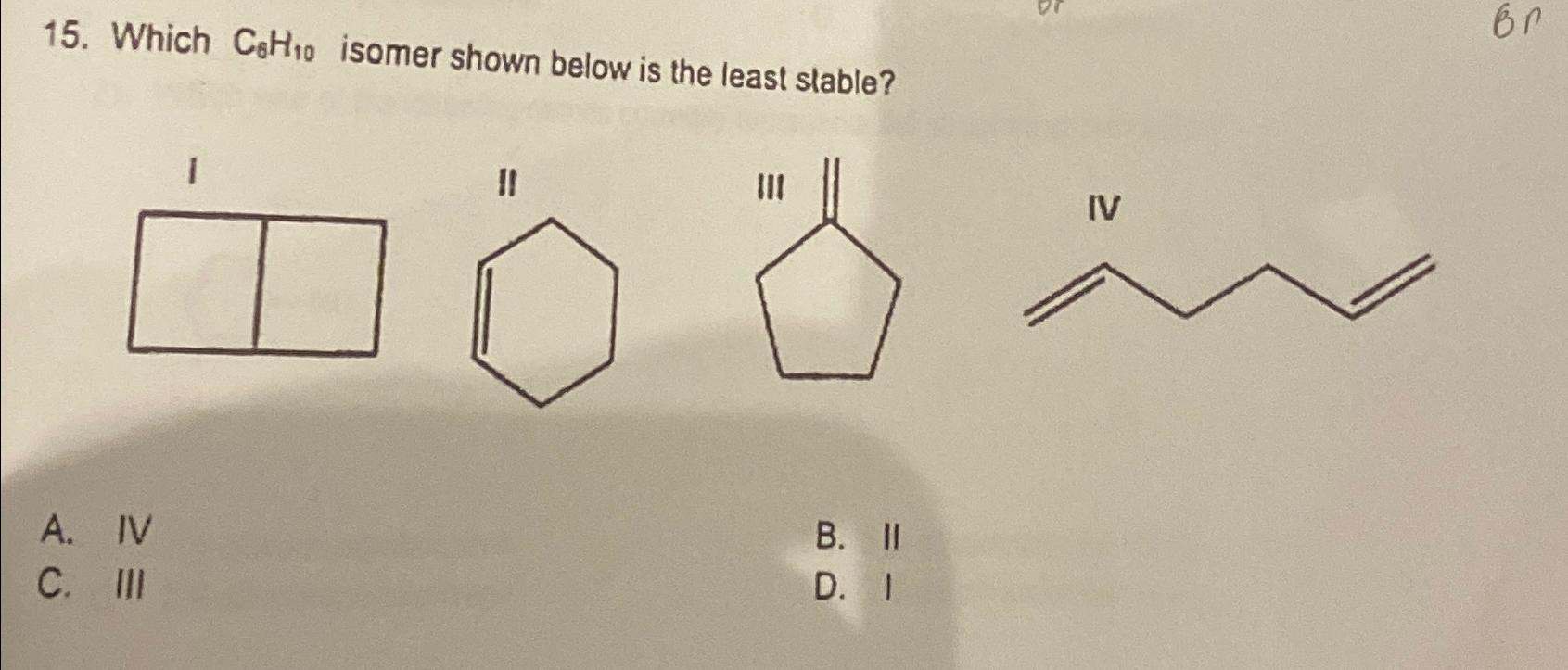 Solved Which C6H10 ﻿isomer shown below is the least | Chegg.com