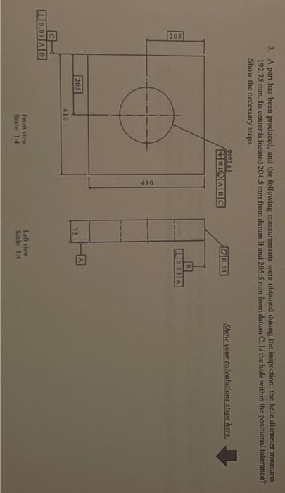 Solved 205 3. A part has been produced, and the following | Chegg.com