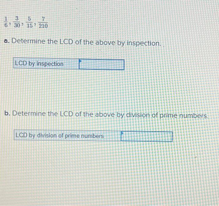 Solved 61,303,155,2107 a. Determine the LCD of the above by | Chegg.com Solved 61,303,155,2107 a. Determine the LCD of the above by | Chegg.com
