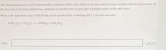 Solved The Ostwald process is used commercially to produce | Chegg.com