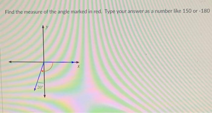 Solved Find the measure of the angle marked in red: Type | Chegg.com