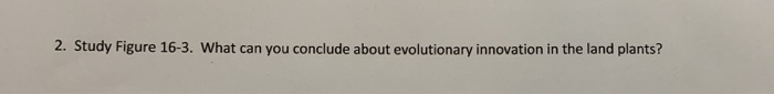 Solved 2. Study Figure 16-3. What can you conclude about | Chegg.com