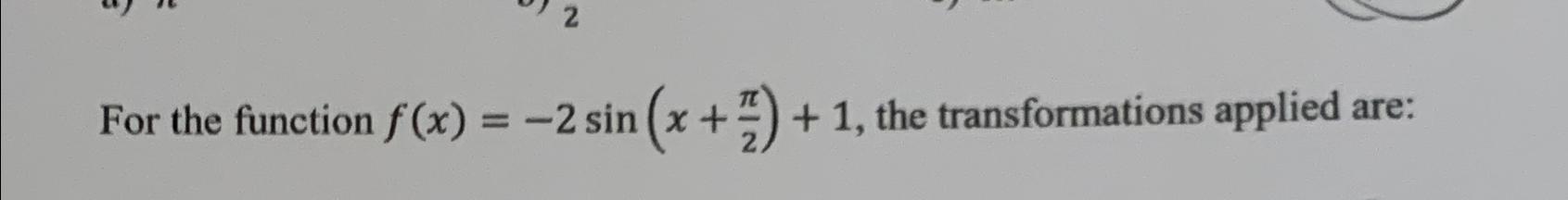Solved For The Function F X 2sin X π2 1 ﻿the
