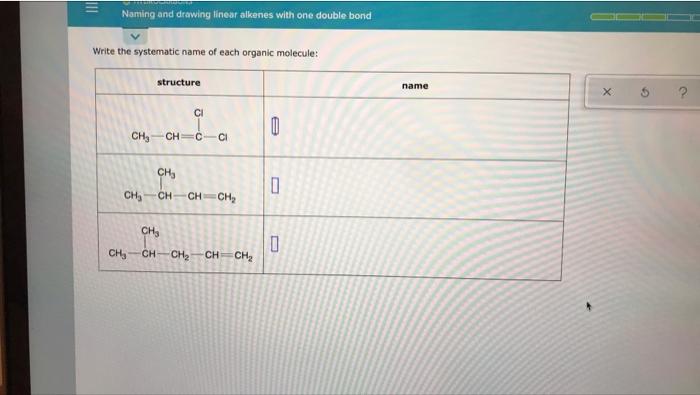 Solved Naming and drawing linear alkenes with one double | Chegg.com