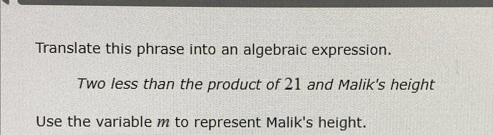 Solved Translate this phrase into an algebraic | Chegg.com