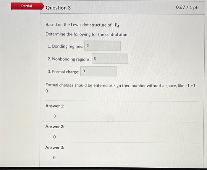 Solved Partial Question 3 0.67 / 1 pts Based on the Lewis | Chegg.com