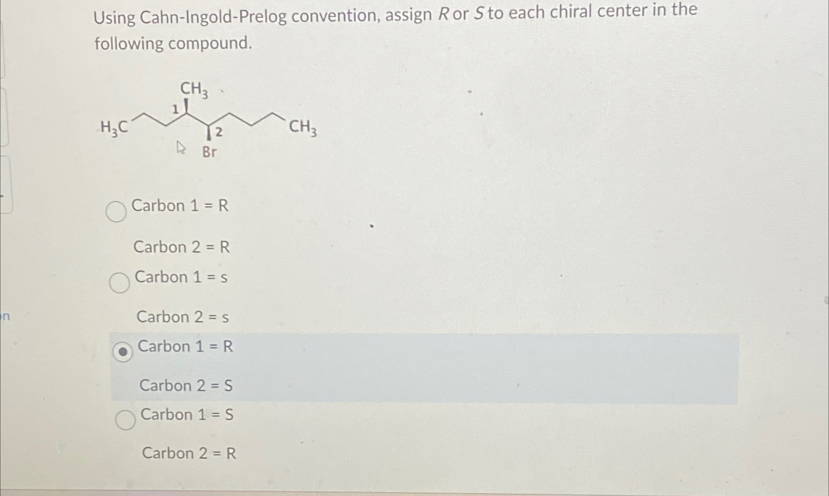 Solved Using Cahn Ingold Prelog Convention Assign R ﻿or S