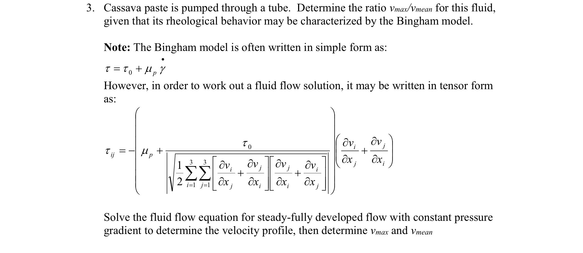 Solved Cassava paste is pumped through a tube. Determine the | Chegg.com