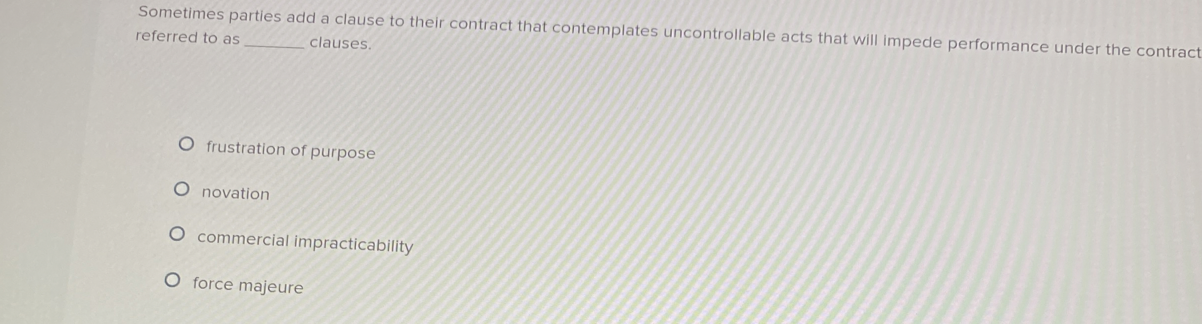 Solved Sometimes parties add a clause to their contract that | Chegg.com