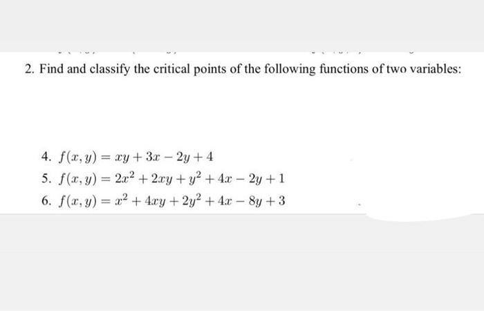 Solved 2. Find and classify the critical points of the | Chegg.com