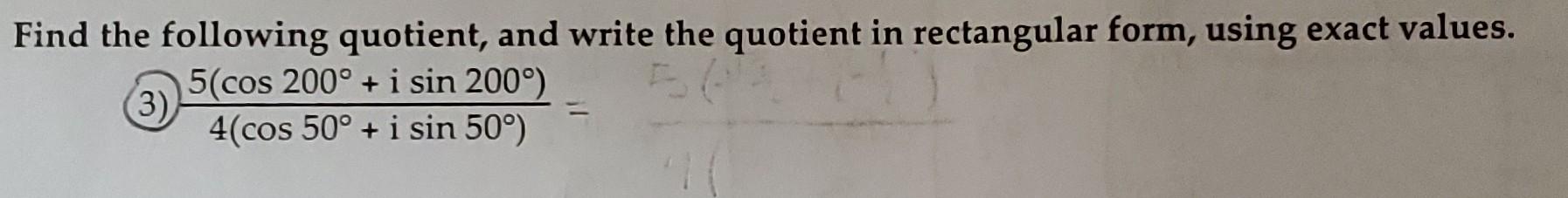 Solved Find the following quotient, and write the quotient | Chegg.com