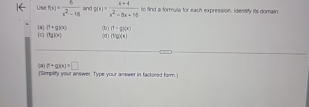 Use f(x)=6x2-16 ﻿and g(x)=x+4x2-8x+16 ﻿to find a | Chegg.com