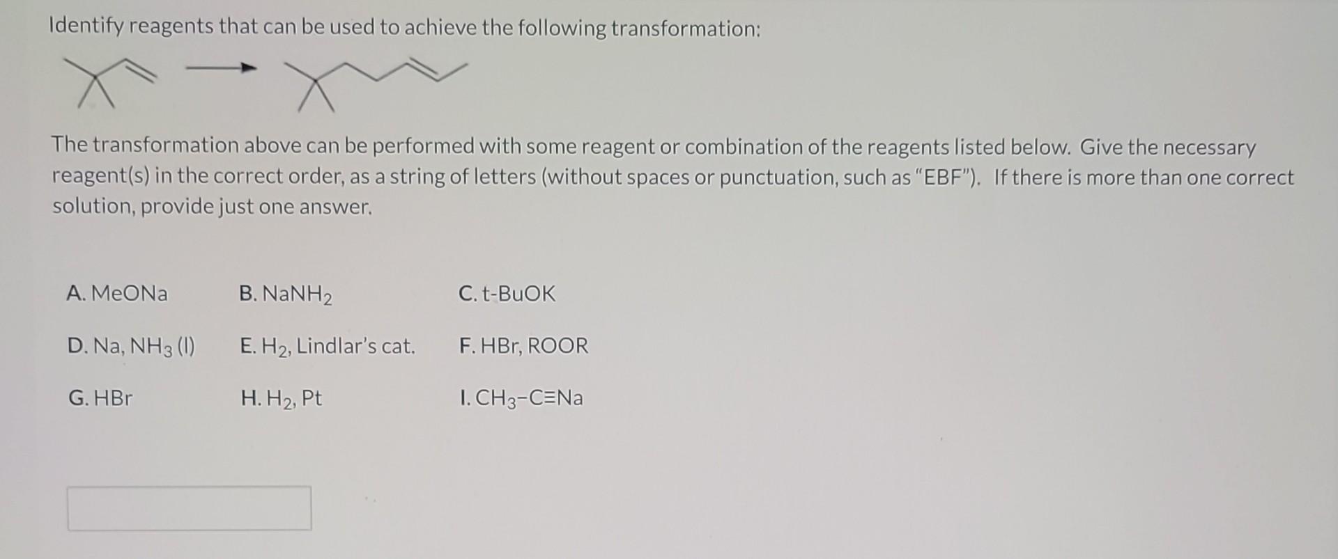 Solved Identify reagents that can be used to achieve the | Chegg.com