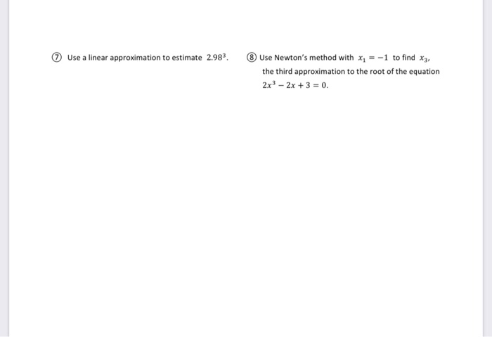 Solved Use A Linear Approximation To Estimate 2983 Use 2862