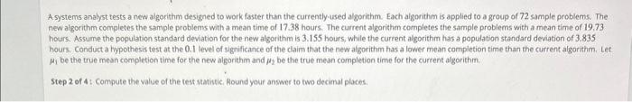 Solved A Systems Analyst Tests A New Algorithm Designed To 