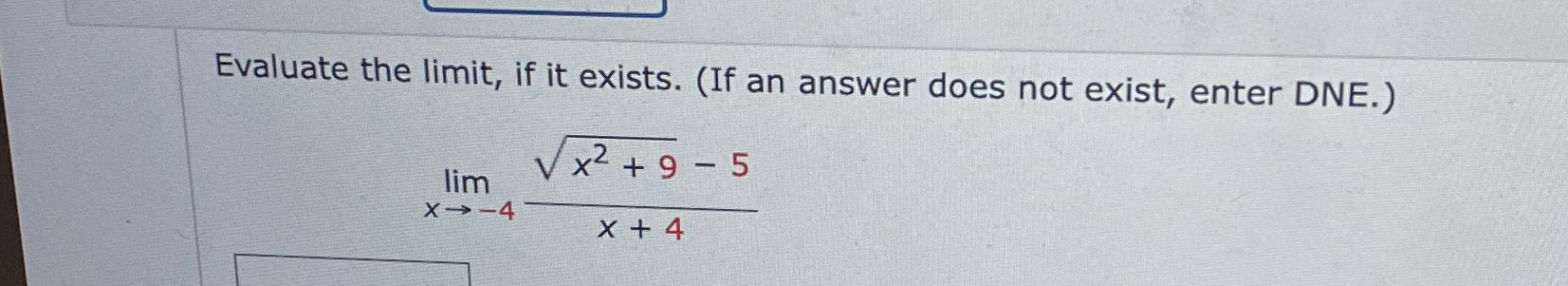 Solved Evaluate the limit, ﻿if it exists. (If an answer does | Chegg.com