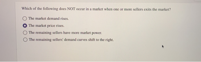 Solved Which of the following does NOT occur in a market | Chegg.com