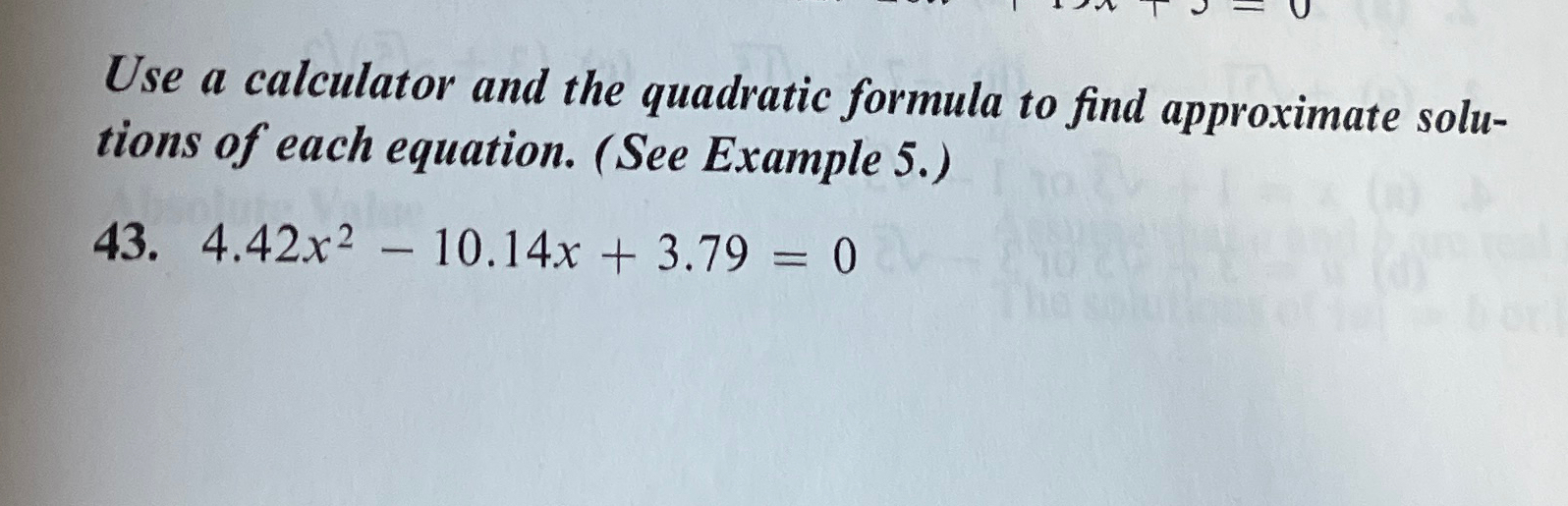 Solved Use a calculator and the quadratic formula to find | Chegg.com